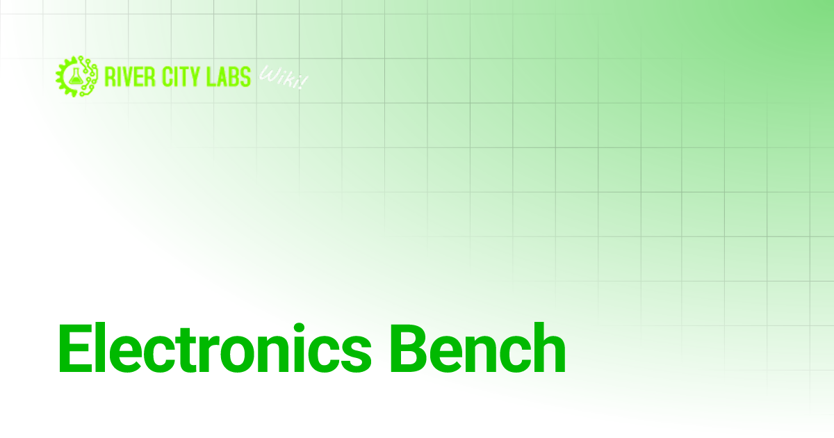 Electronics Bench | Wiki