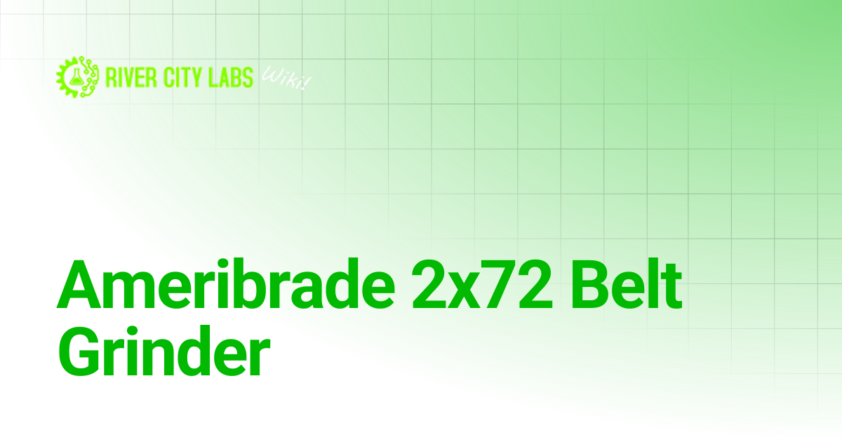 Ameribrade 2x72 Belt Grinder | Wiki